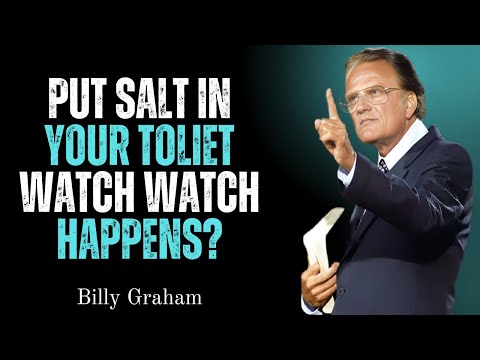 BREAK EVERY CURSE: Put Salt in Your Toilet and Watch What God Does | Billy Graham Inspired