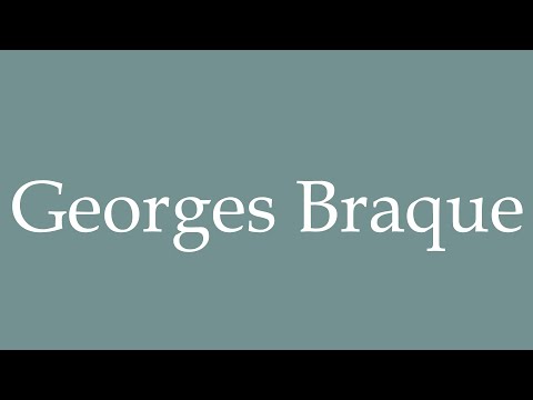 How to Pronounce ''Georges Braque'' Correctly in French