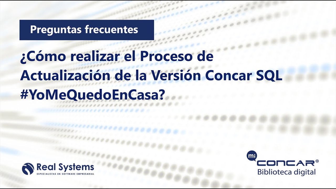 CONCAR SQL - ¿Como realizar el Proceso de Actualización de la Versión QEC en el Concar SQL?