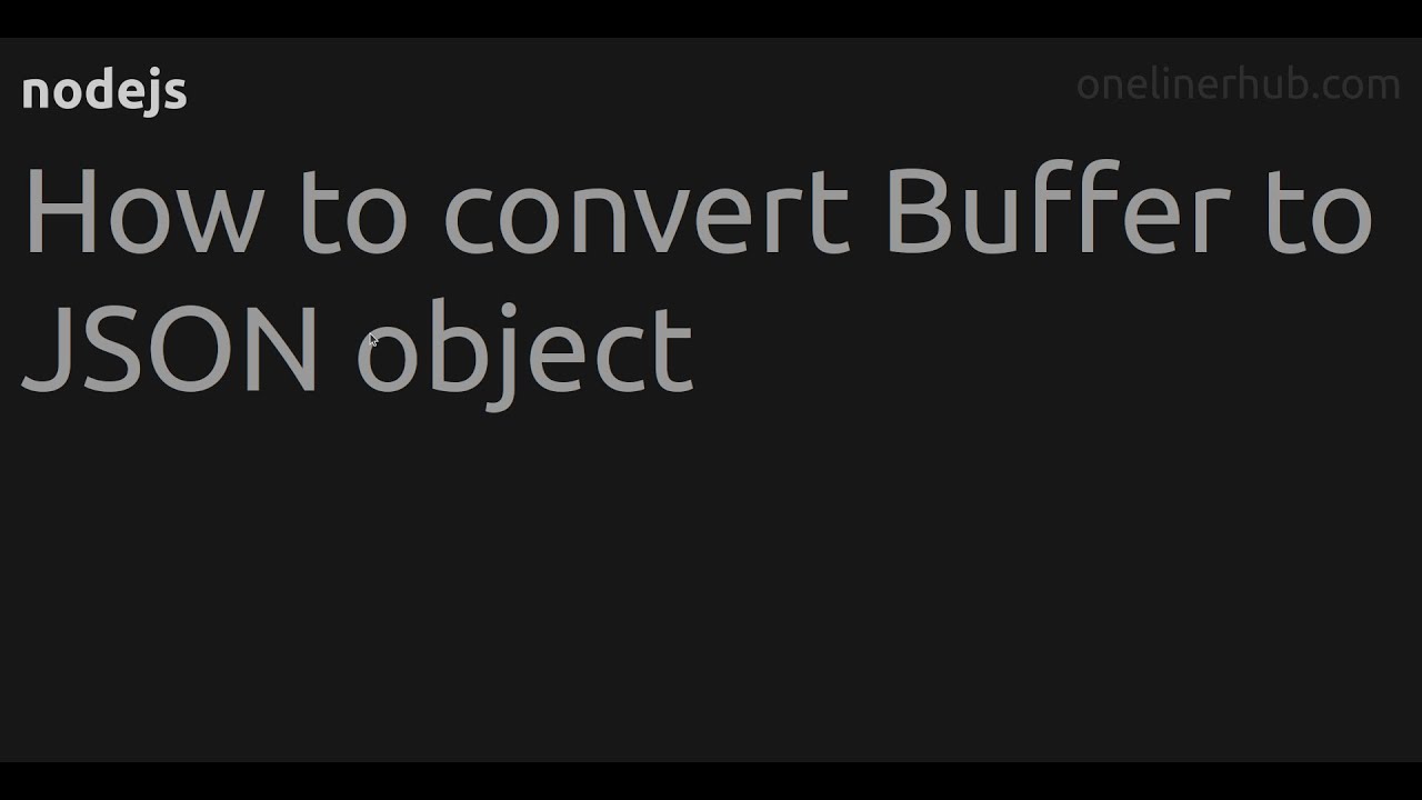 How to convert Buffer to JSON object