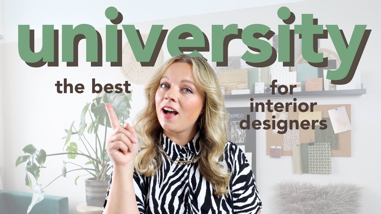 How to choose THE BEST university for interior design