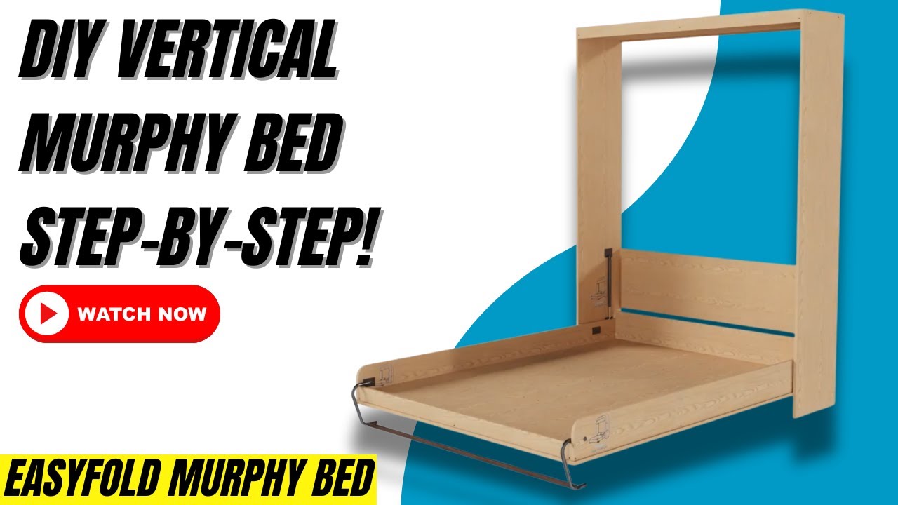 EasyFold Murphy Bed Vertical Kit – Step-by-Step Assembly Guide