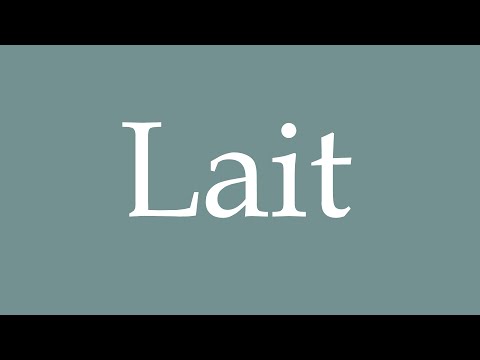 How to pronounce ''Lait'' correctly in French