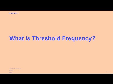 What is Threshold Frequency?