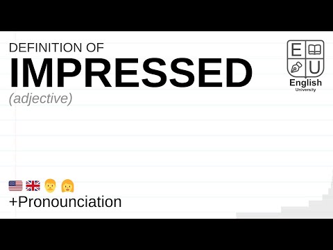 IMPRESSED meaning, definition & pronunciation | What is IMPRESSED? | How to say IMPRESSED