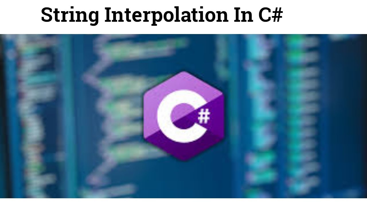 8 string interpolation in c# | What is String Interpolation in csharp?