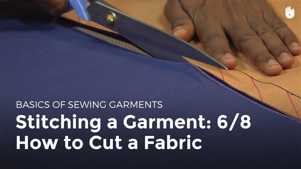 Stitching a garment: 6/8 how to cut a fabric - Sewing Machine Operator ...