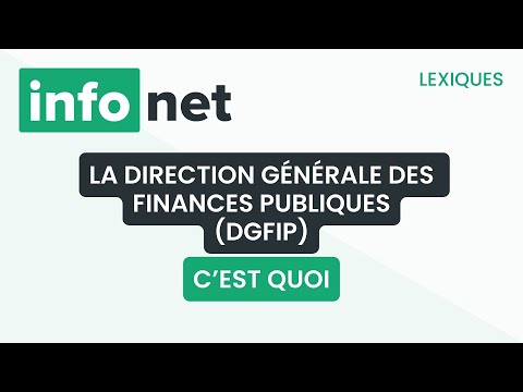 La DGFIP, c'est quoi ? (définition, aide, lexique, tuto, explication)
