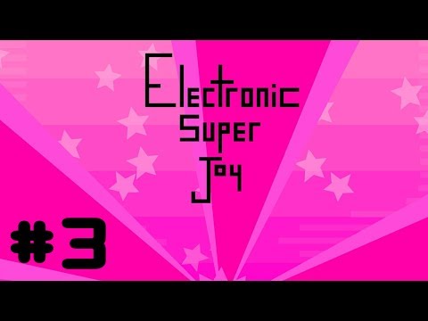Steam Community :: Video :: Let's Play Electronic Super Joy #3 - Lasers