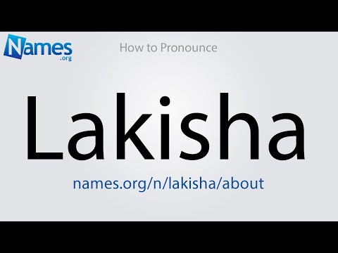 How to Pronounce Lakisha