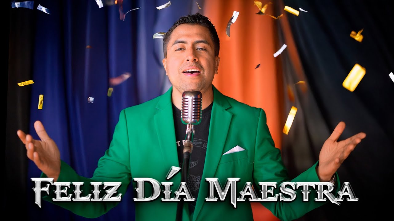 Feliz día Maestra - Canción por el día del Maestro, Profesor, Docente 2025 oficial Rommel Hunter