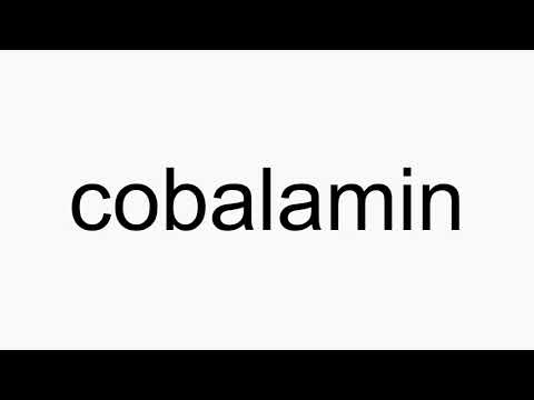 How to pronounce cobalamin