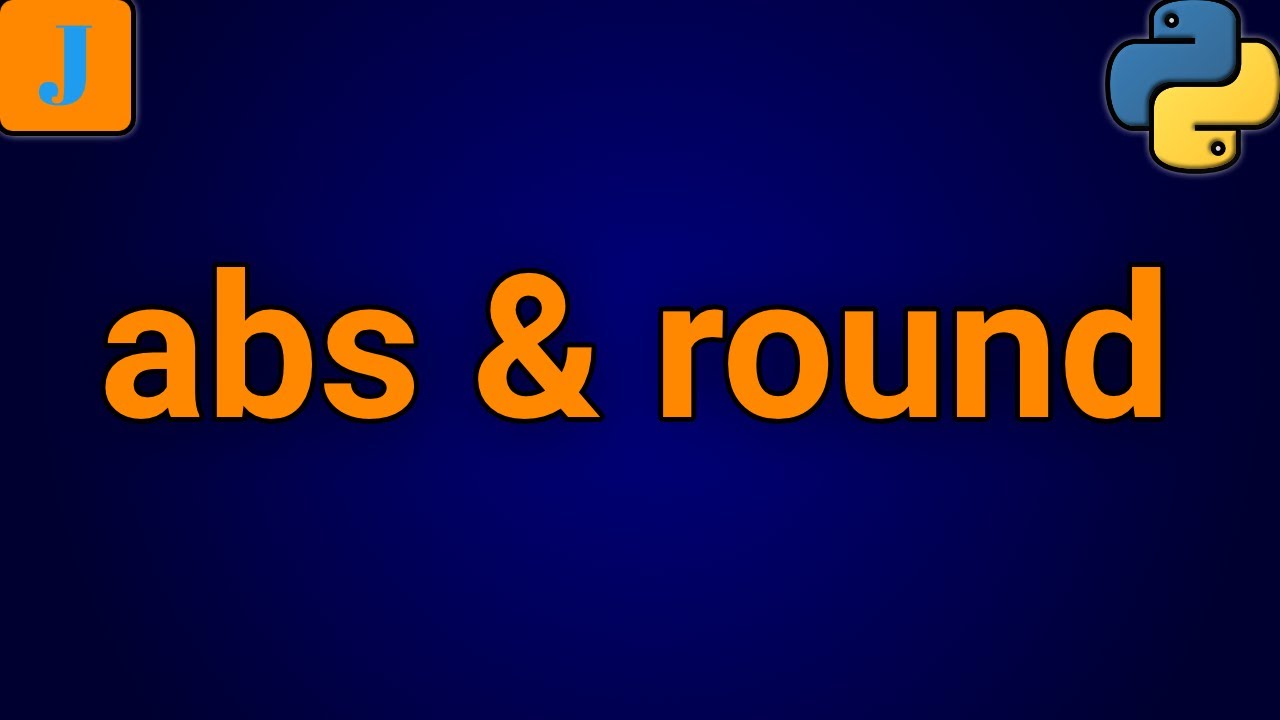 Python Quick Guide: abs and round