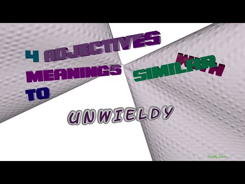 unwieldy - 7 adjectives having the meaning of unwieldy (sentence examples)