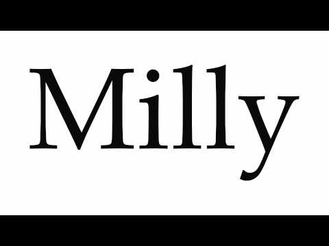 How to Pronounce Milly