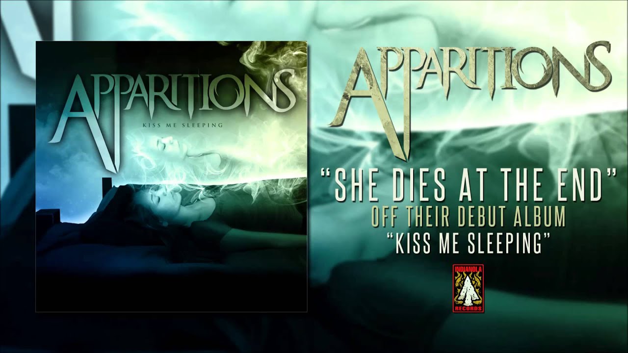 Apparitions | She Dies At The End