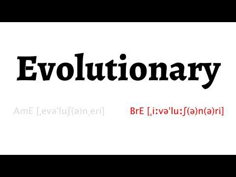 How to Pronounce evolutionary in American English and British Englishevolutionary