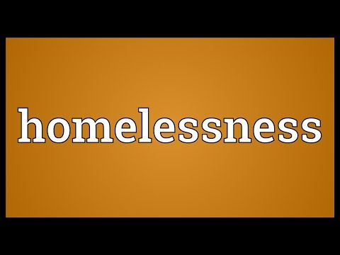 Homelessness Meaning