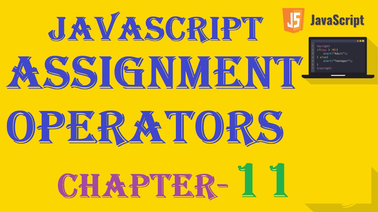 Assignment operators - JavaScript Tutorial - w3Schools - Chapter-11 English