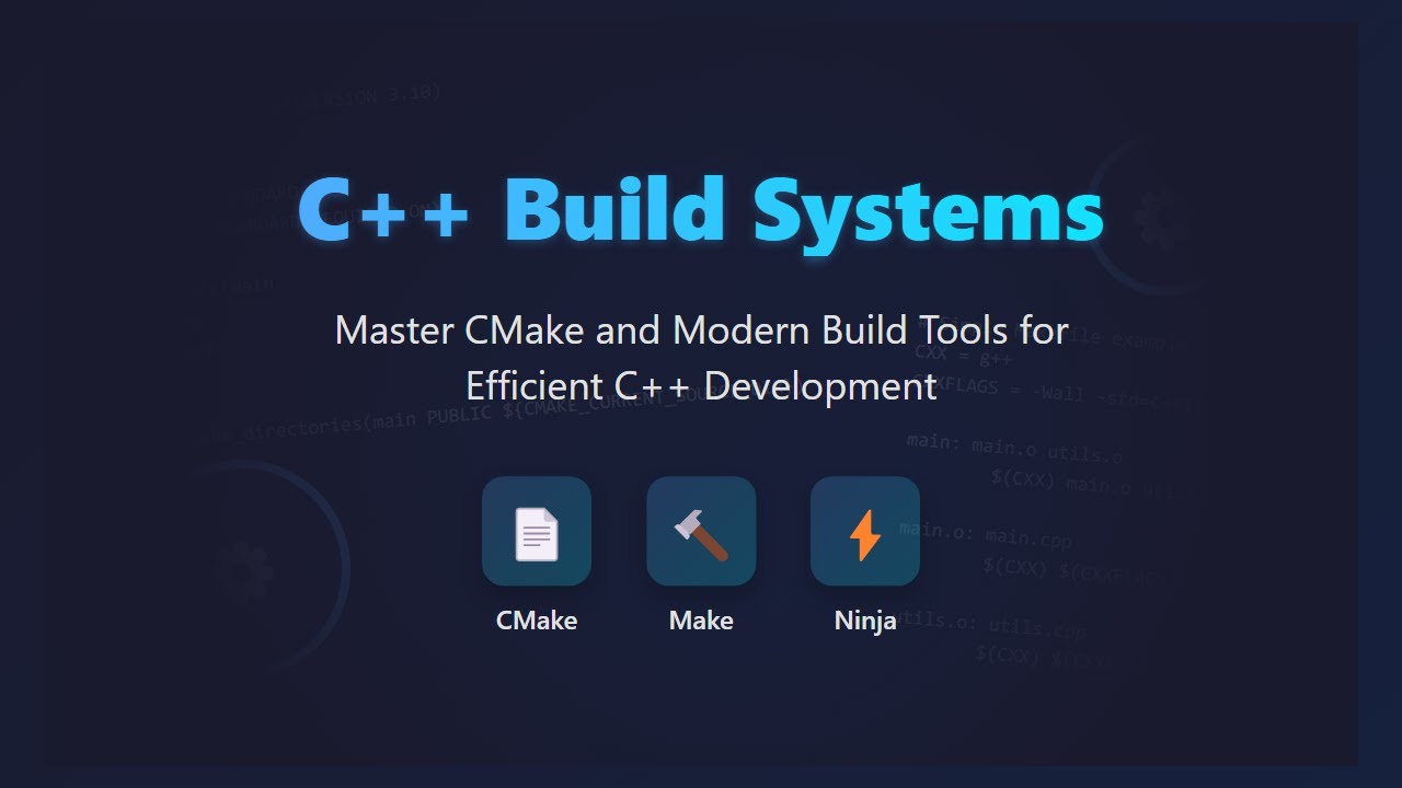 C++ Build Systems: Modern Tools & CMake Tutorial for Beginners
