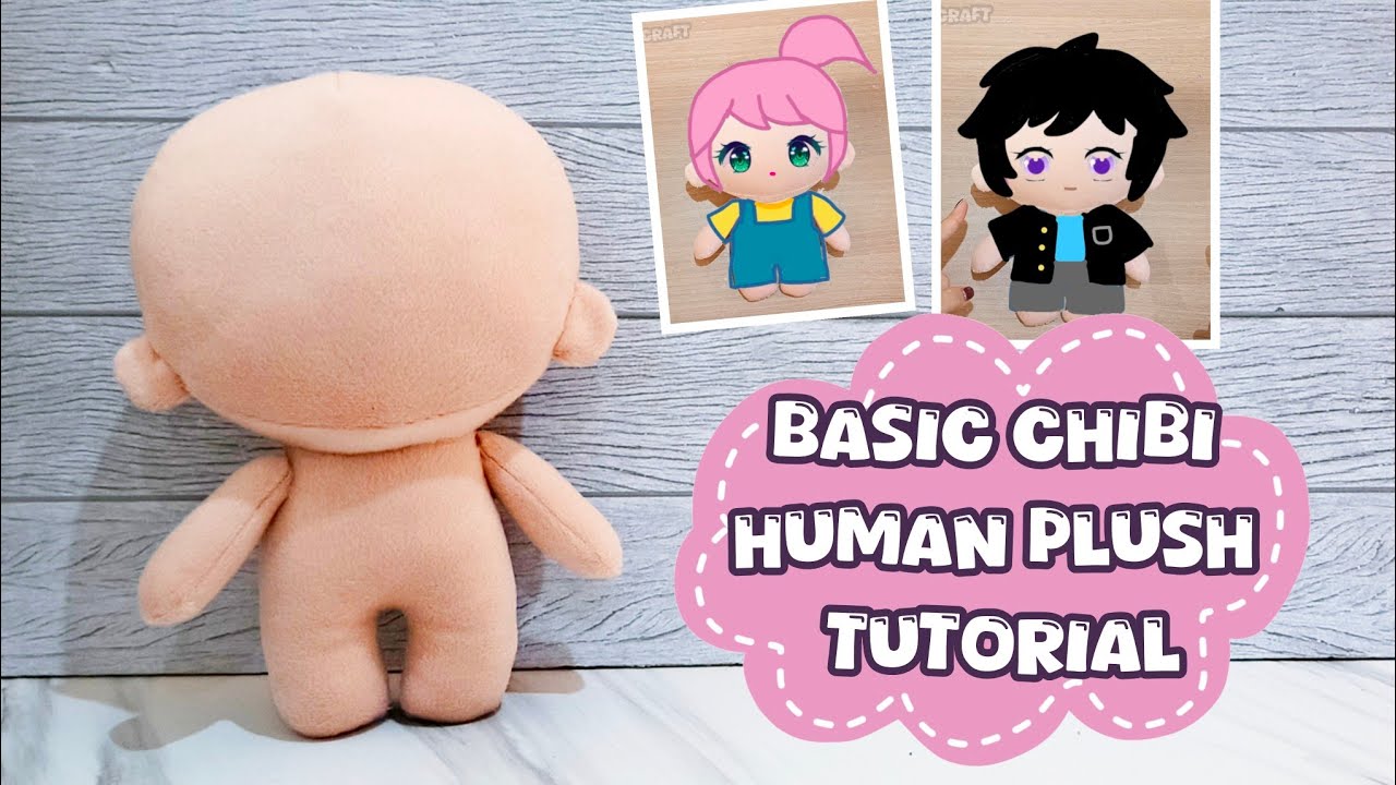 Basic Chibi Plush Tutorial | PDF Pattern Available | Easy Sewing