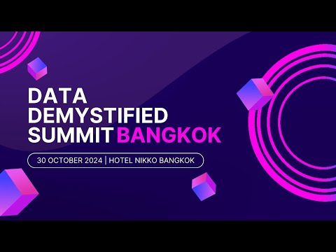 #Teaser | Data Demystified Bangkok 2024 | 30 October @ Hotel Nikko Bangkok
