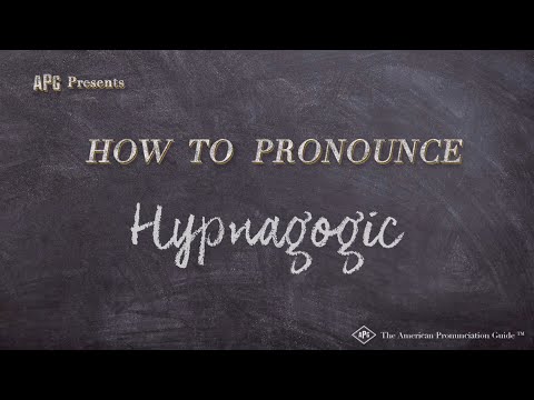 How to Pronounce Hypnagogic (Real Life Examples!)