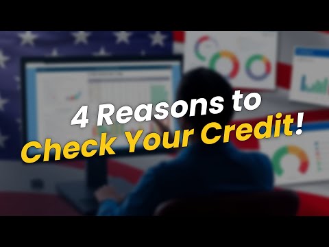 4 Reasons to Check Your Credit Report! ππ