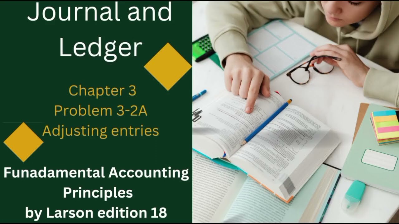 Fundamental Accounting Principles by Larson edition 18 Chapter 3 Problem 3-2A #accounting