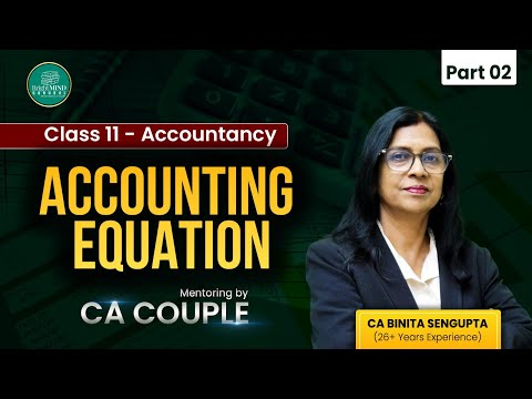 Class 11 Accounting Equation Explained in Detail Part-2 | CA Binita Sengupta | Brightmind Gurukul