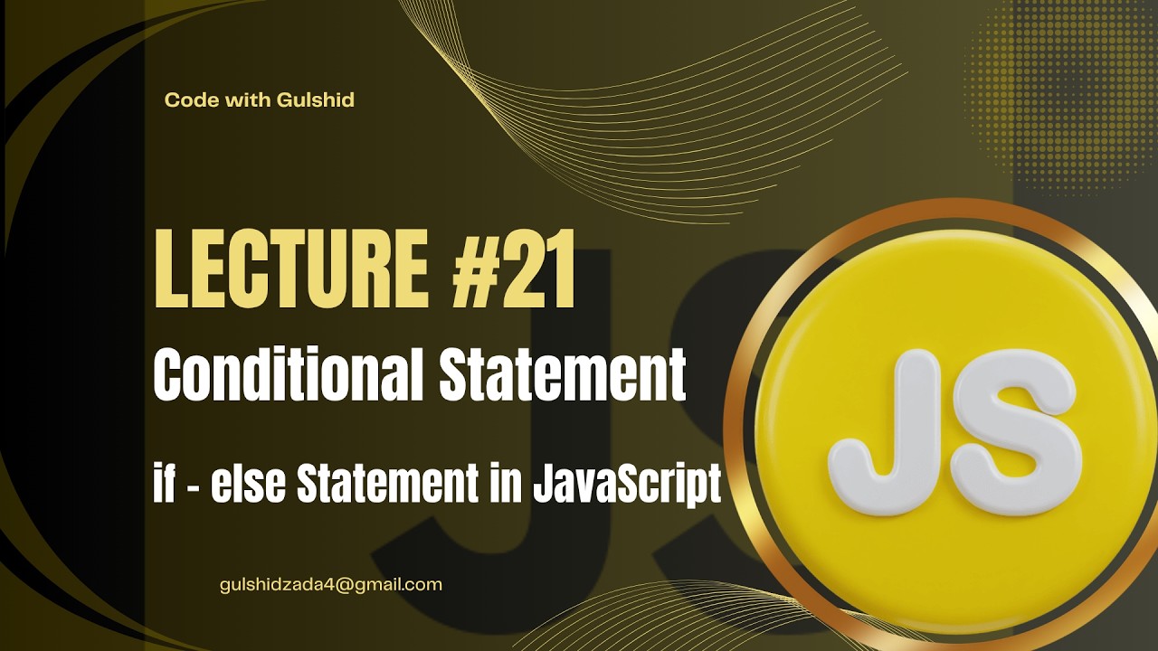 JavaScript Lecture #21 – Conditional Statements | if-else Statement in JavaScript