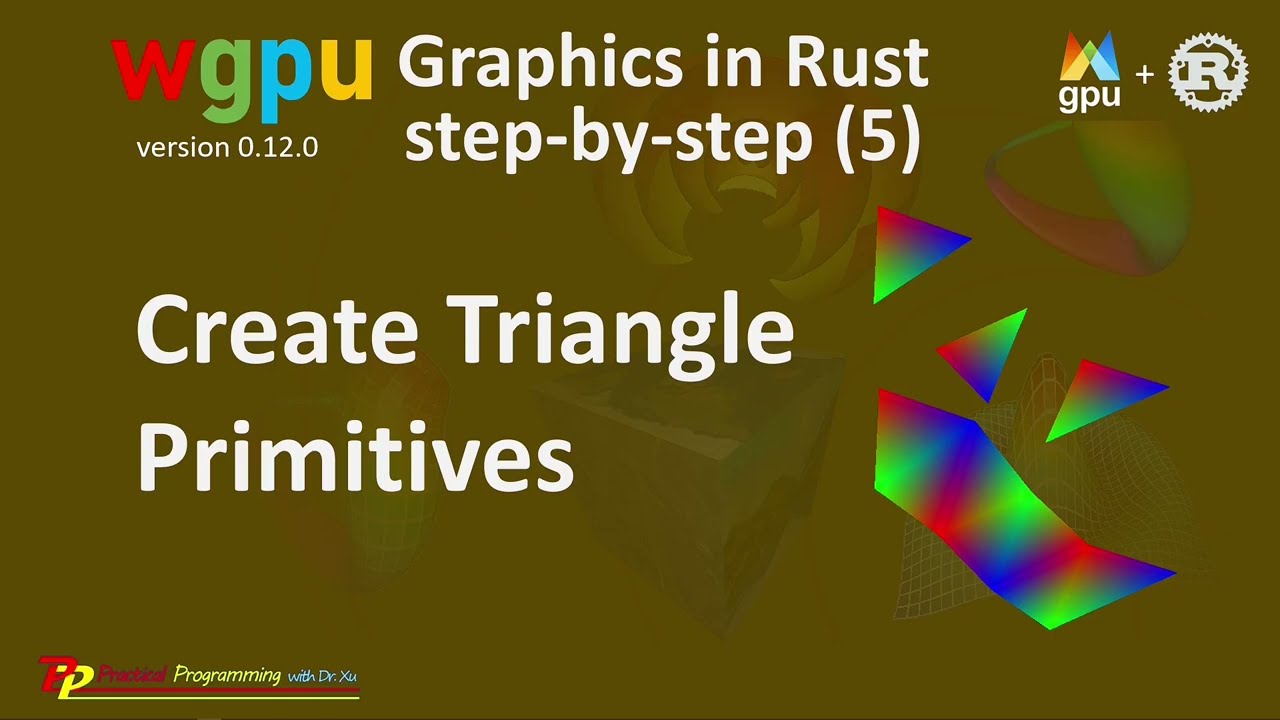 Rust wgpu (5): Create Triangle Primitives