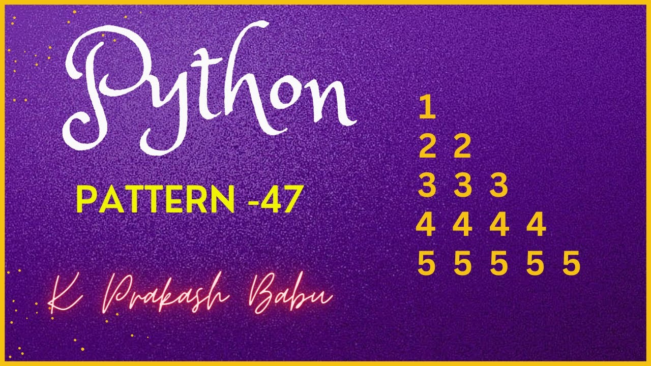 PYTHON PATTERN PROGRAM 47