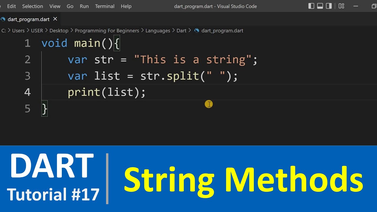 Dart Tutorial #17 - String variables and Methods in Dart Programming