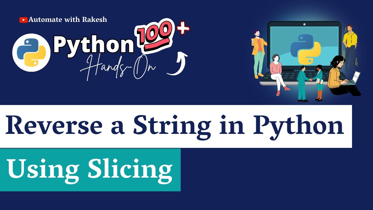 Reverse String in Python: Reverse String in Python using Slicing