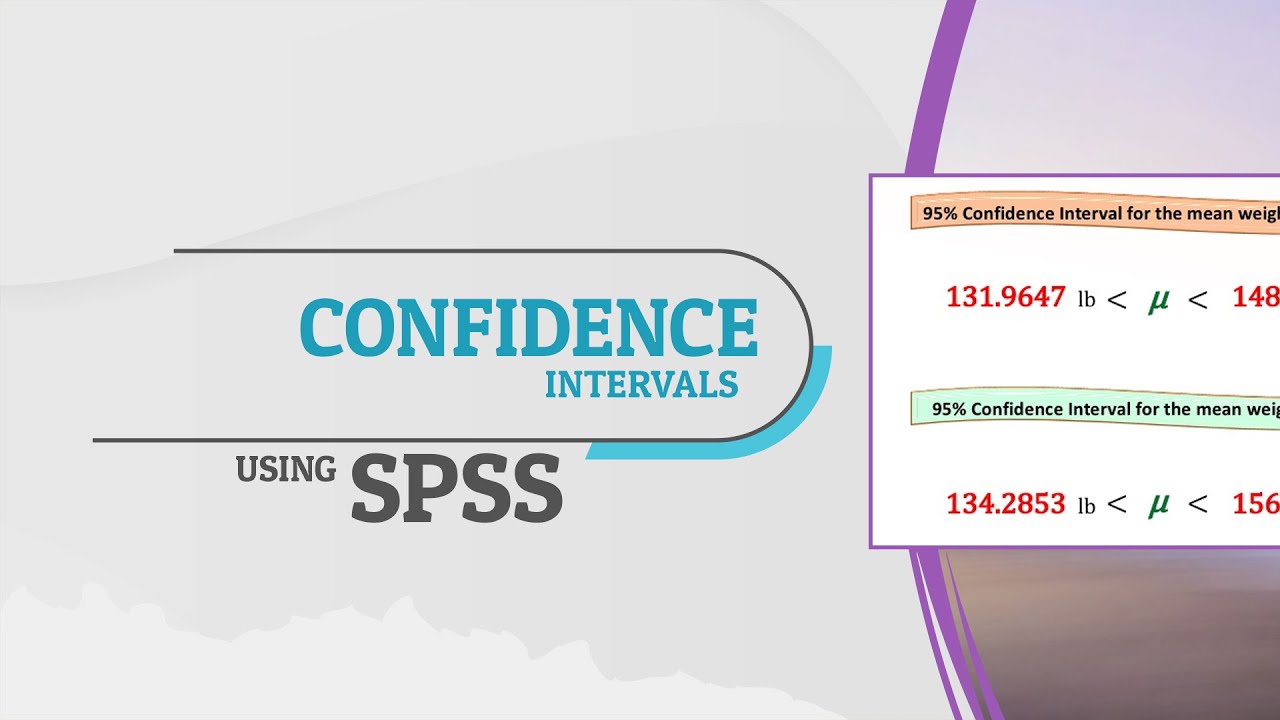 SPSS Updated  Tutorial:  How to create Confidence Intervals