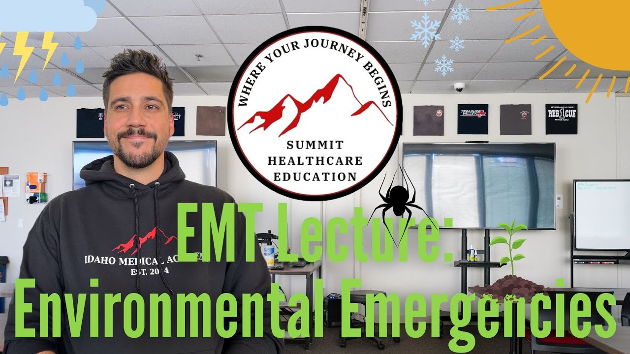 EMT Lecture: Environmental Emergencies