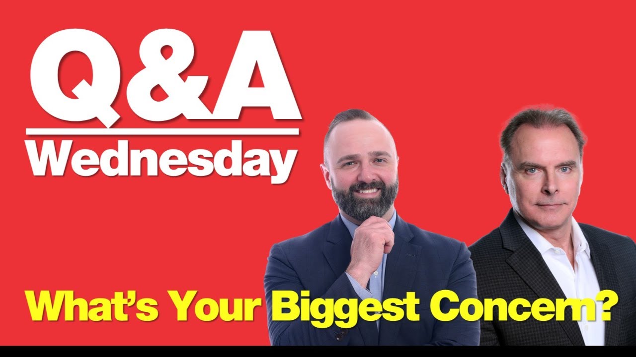 5-6-26 Q&A Wednesday: What's Your Biggest Concern?