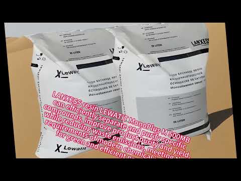 LANXESS resin LEWATIT MonoPlus M 500MB