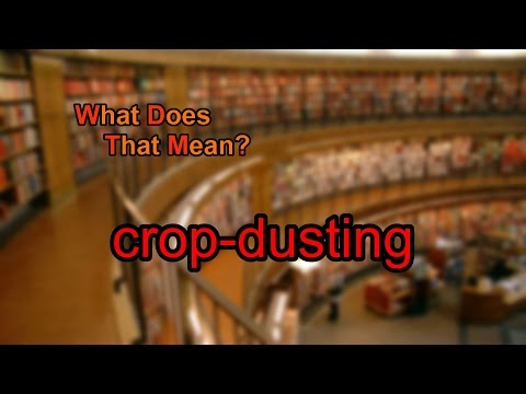 What does crop-dusting mean?