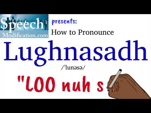 How to Pronounce Lughnasadh