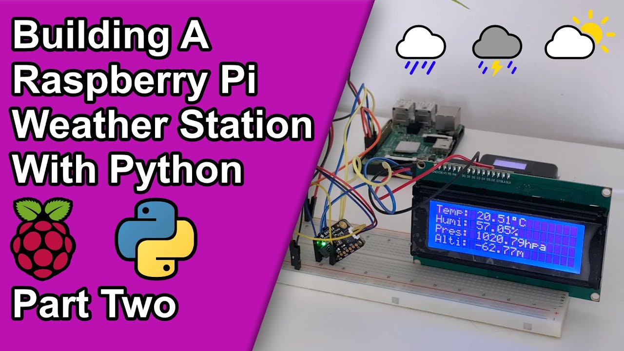 Build a Raspberry Pi Weather Station | Python Project - Part 2