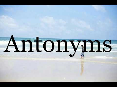 How To Pronounce Antonyms🌈🌈🌈🌈🌈🌈Pronunciation Of Antonyms