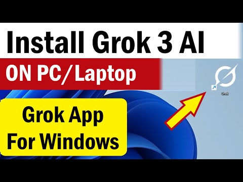 Grok Desktop App Download | How to Download Grok 3 AI Chatbot in PC | How to Install Grok On Windows