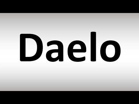 How to Pronounce Daelo