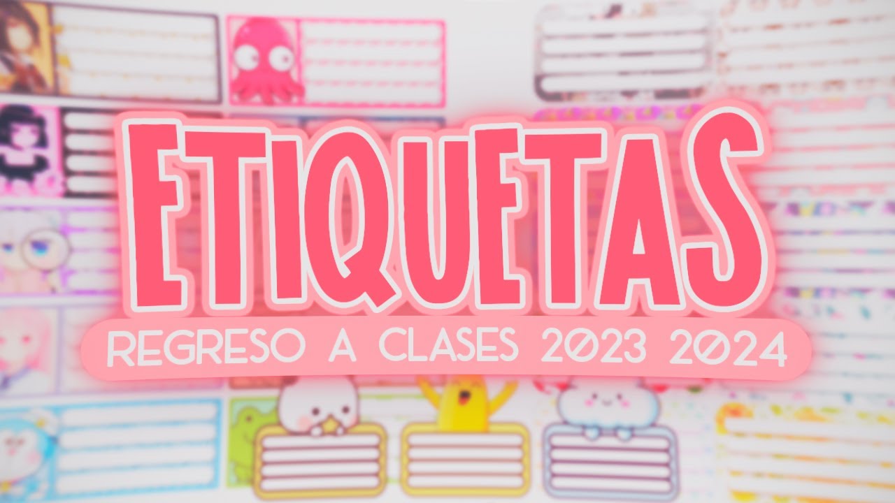 📓 📔 ETIQUETAS REGRESO A CLASES 2023 - 2024 PDF DESCARGA 📕 📗