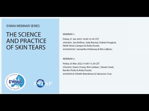 EWMA-ISTAP Webinar series: The science and practice of skin tears, ep. 1