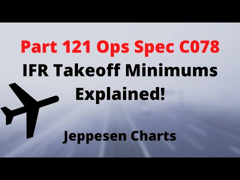 Part 121 Takeoff Minimums Explained: Ops Spec C078 Jeppesen 10-9 Charts for Pilots ATP & Dispatcher