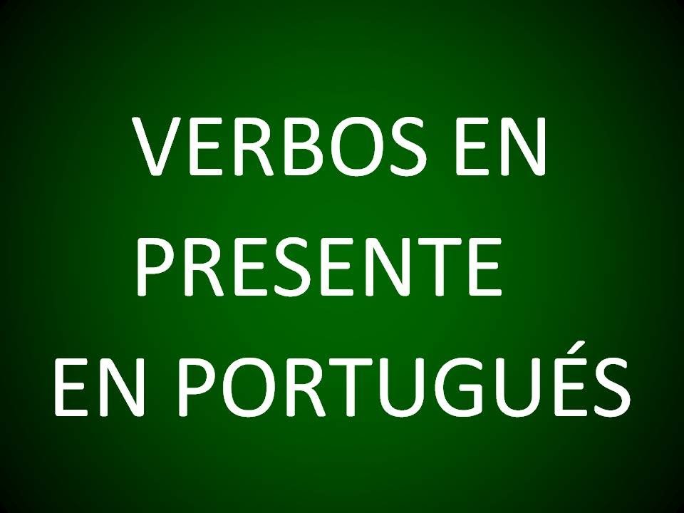 Portugués - Conjugación de Verbos en el Presente (Lección 5)
