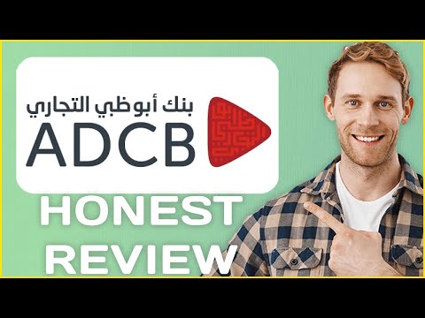 Abu Dhabi Commercial Bank ADCB UAE Bank Review | Usage Experience